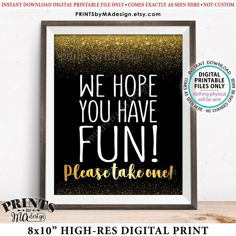 Party Favor Sign We Hope You Have Fun Please Take One, Birthday ...