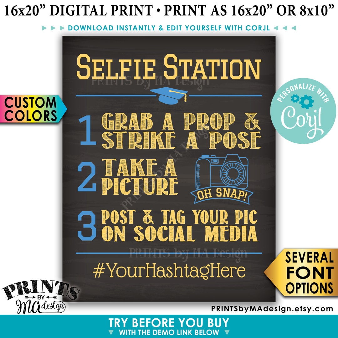 Graduation Selfie Station Hashtag Sign, PRINTABLE 8x10/16x20 ...