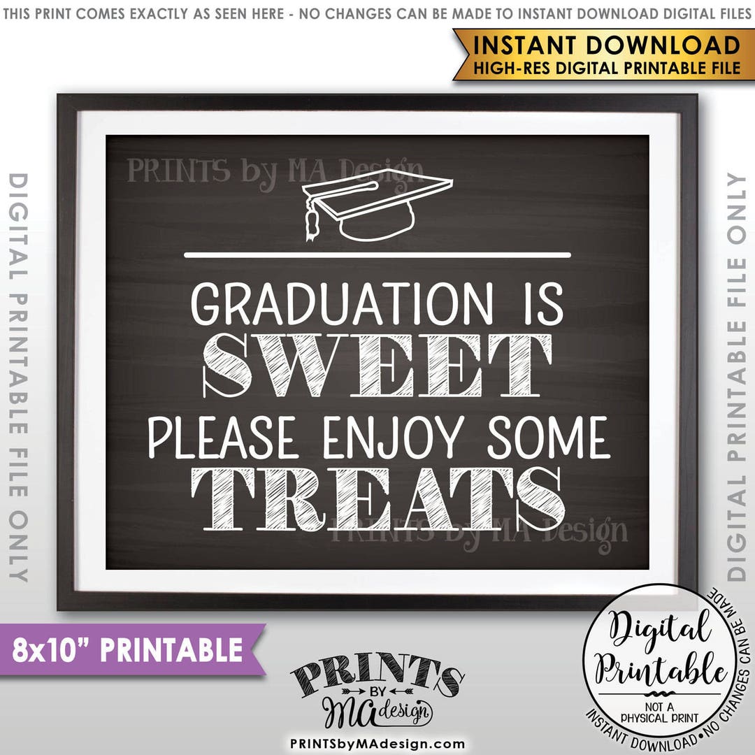 Graduation is Sweet Please Enjoy Some Treats, Sweet Treats Graduation ...