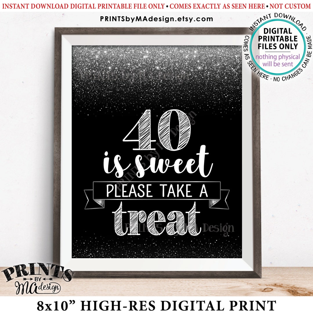 40th Birthday, 40 is Sweet Please Take a Treat Fortieth Party Decor ...