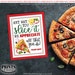 Pizza Appreciation Sign, Any Way You Slice It We Appreciate All That ...