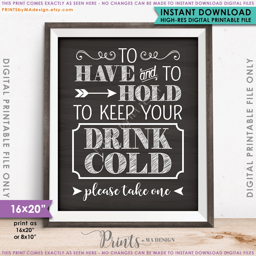 To Have and to Hold and to Keep Your Drink Cold Drink Holder Favor Sign ...