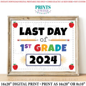 Last Day of School Sign, Last Day of 1st Grade 2024, PRINTABLE 8x10 ...