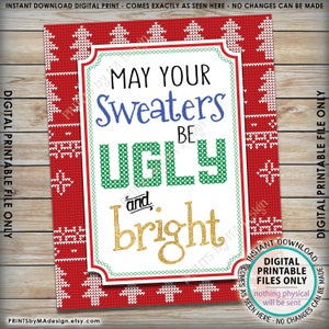 May Your Sweaters Be Ugly and Bright Sign, Ugly Christmas Sweater Party ...