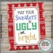 May Your Sweaters Be Ugly and Bright Sign, Ugly Christmas Sweater Party ...
