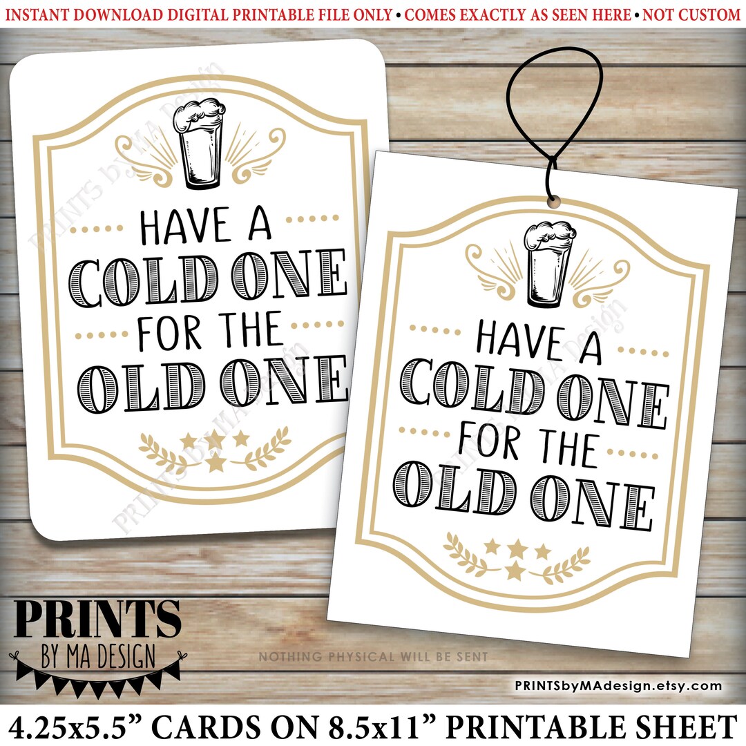 Have a Cold One for the Old One Cards, Cheers and Beers Bday Party ...