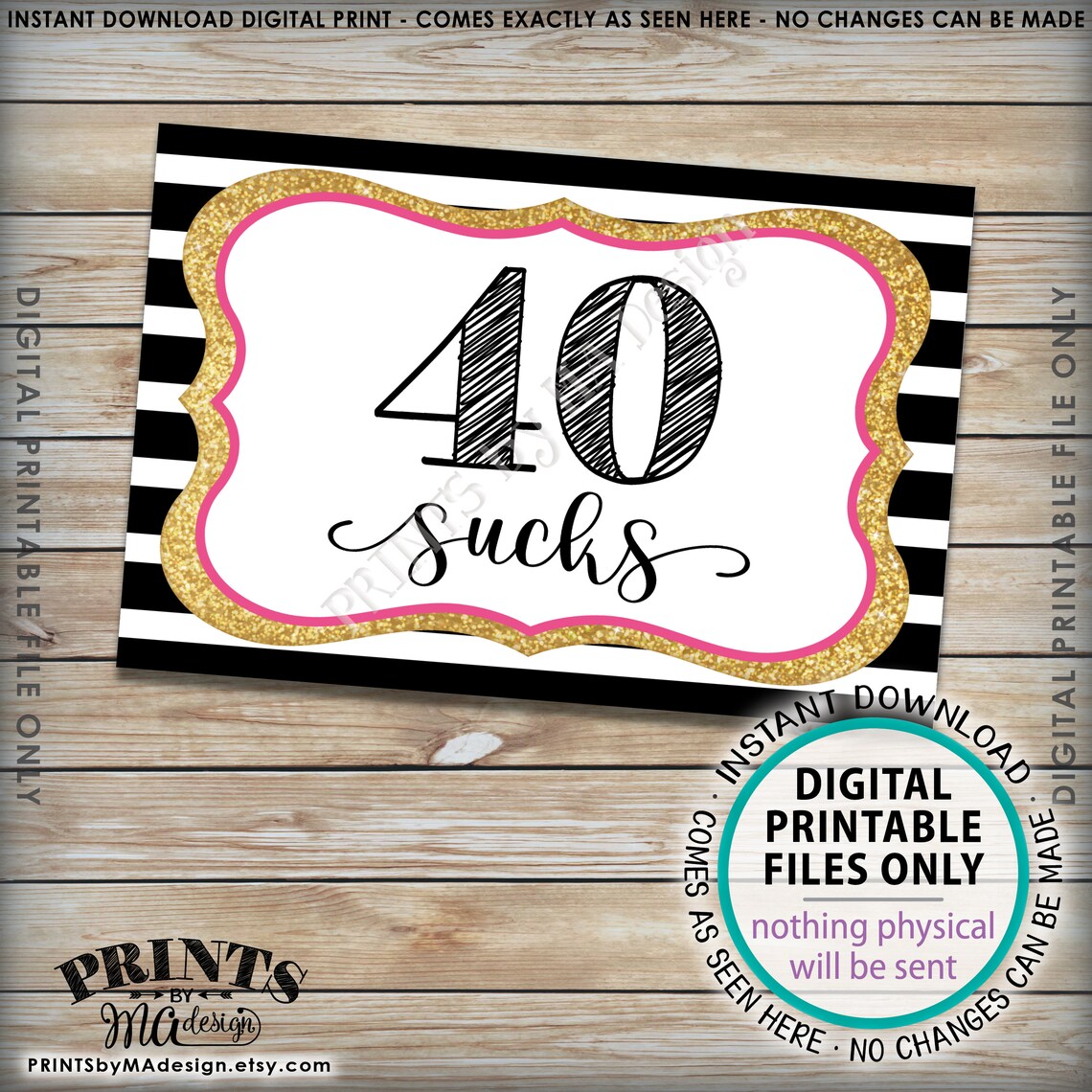 40th Birthday Candy Signs, 40 Sucks 40 Rocks 40 Blows 40 Can Kiss It ...