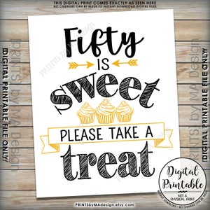 50th Birthday, 50th Anniversary, 50 is Sweet Please Take a Treat ...