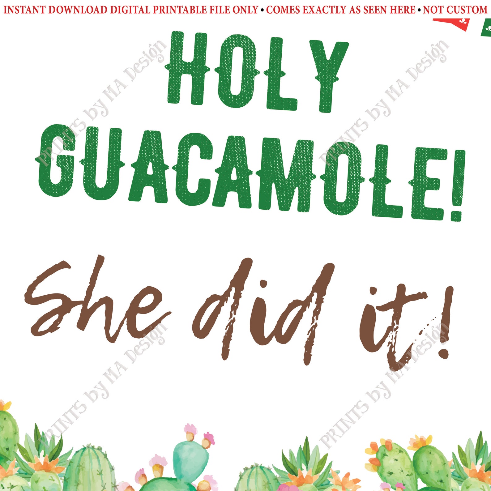 Holy Guacamole She Did It! PRINTABLE 8x10/16x20” Cactus Themed Sign ...
