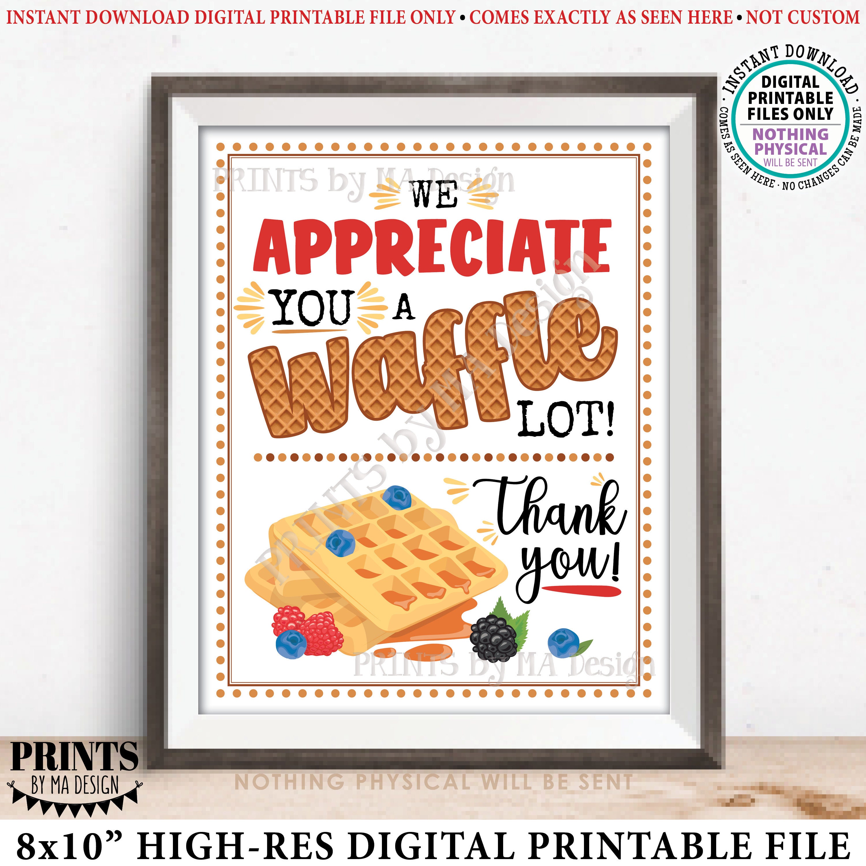 Waffle Sign, We Appreciate You a Waffle Lot, Teacher, Staff, Employee ...