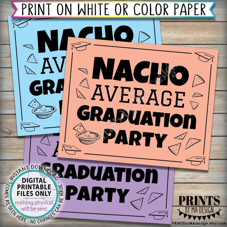 Nacho Average Graduation Party Sign Grad Decoration | Etsy