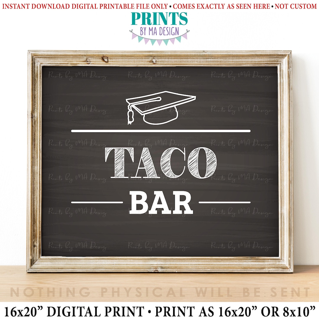 Taco Bar Sign, Graduation Party Food, Build Your Own Tacos, Graduation ...