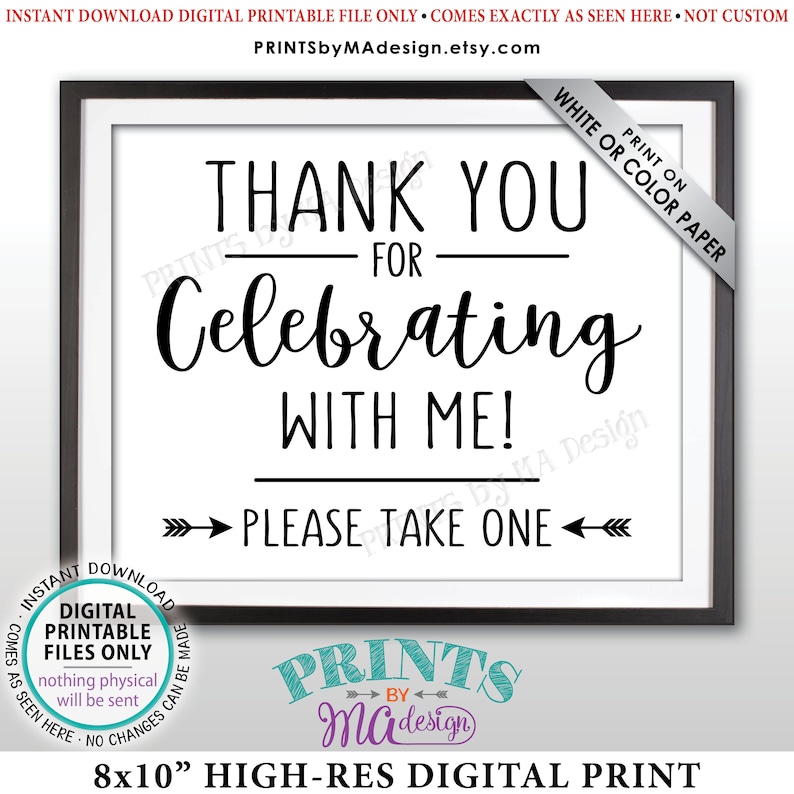 Thank You for Celebrating With Me Sign, Please Take One Favor Sign ...