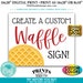 Custom Waffle Sign, Add Any Text, Waffle Bar, Waffle Station, Custom ...