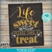 Life is Sweet Please Take a Treat Sign, Candy Bar, PRINTABLE Chalkboard ...