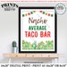 Nacho Average Taco Bar Sign, PRINTABLE 8x10/16x20 Cactus Themed ...