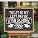 Last Day of High School Sign, Graduation Class of 2026, PRINTABLE 8x10 ...