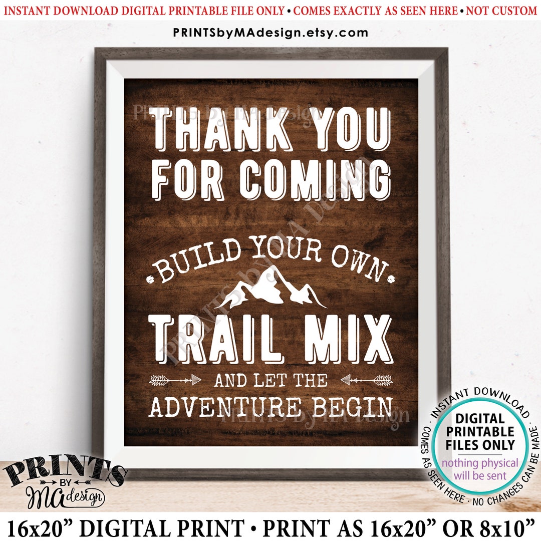 Trail Mix Sign, Thank You for Coming, Build Your Own Trail Mix Bar Sign ...