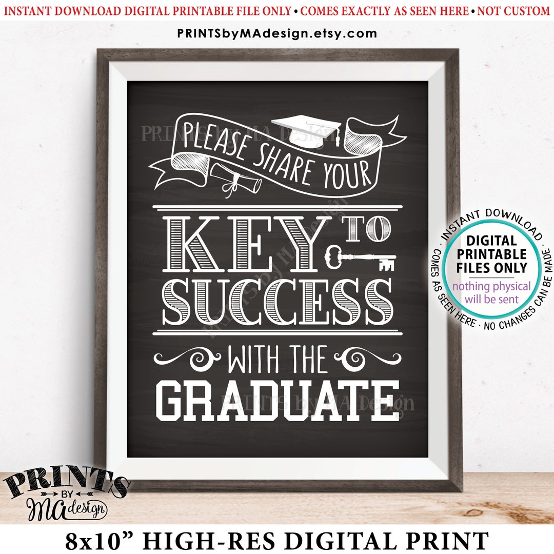 Key to Success Sign, Please Share Your Key to Success With the Graduate ...