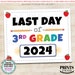 Last Day of School Sign, Last Day of 3rd Grade 2024, PRINTABLE 8x10 ...