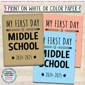 My First Day of Middle School Sign, 2024-2025 Dated PRINTABLE 8x10 ...