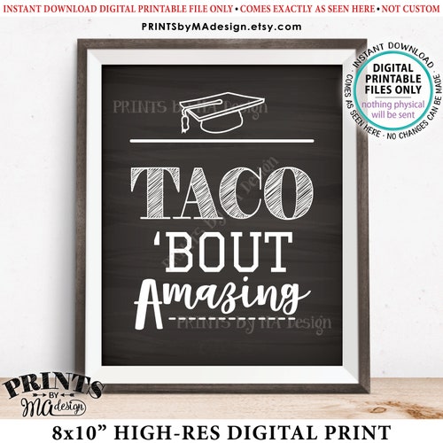 Printable Taco 'bout Amazing Graduation Sign Graduation - Etsy
