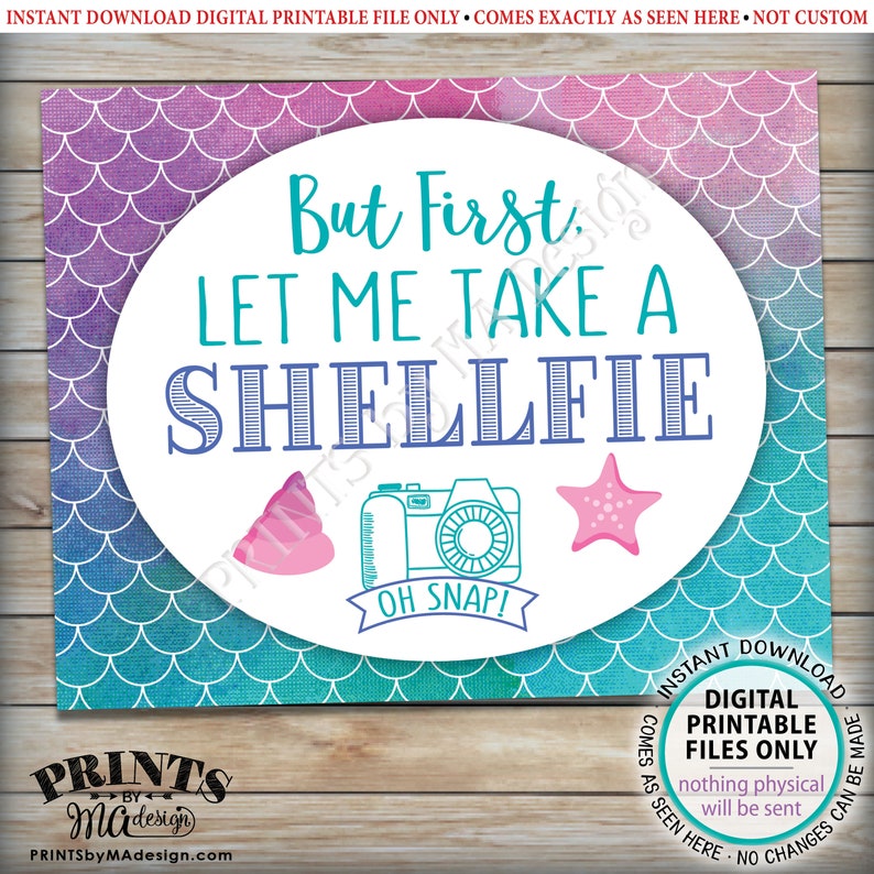 Mermaid Selfie Sign Let Me Take a Shellfie Mermaid Birthday | Etsy