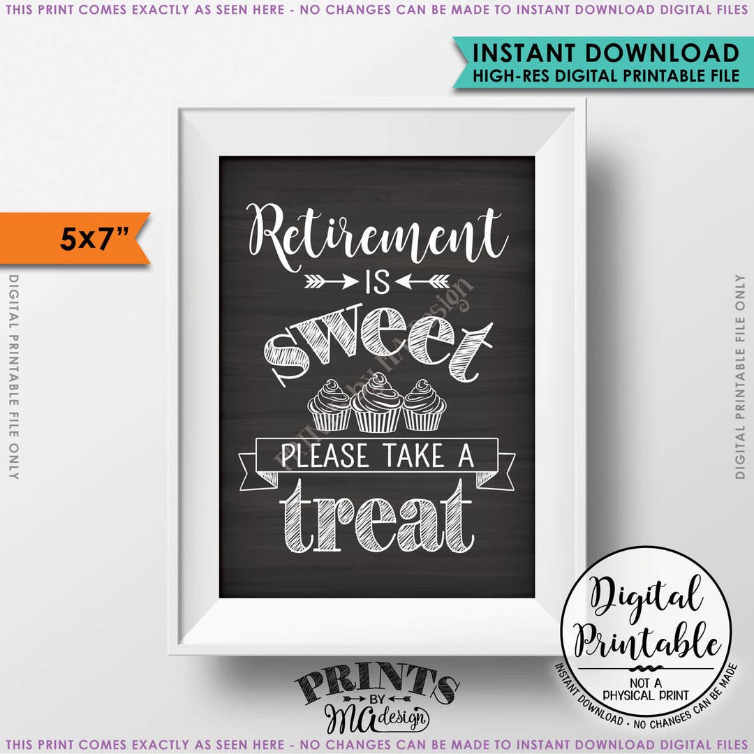 Retirement Sign, Retirement is Sweet Please Take a Treat Retirement ...