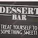 Dessert Bar Sign, Treat Yourself to Something Sweet Treats Sign, Cake ...