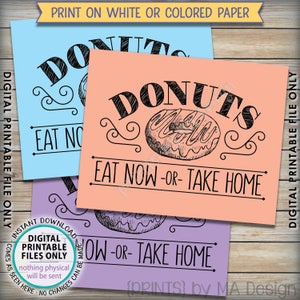 Donut Sign, Eat Now or Take Home Donut Display, Take One Donut Bar ...