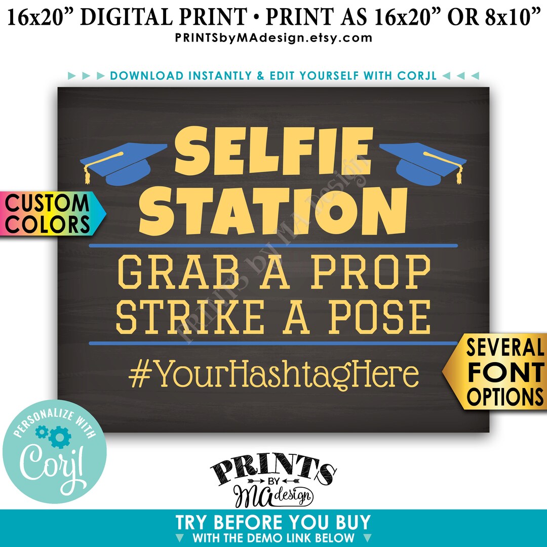Graduation Selfie Station Sign, Grad Hashtag, PRINTABLE 8x10/16x20 ...