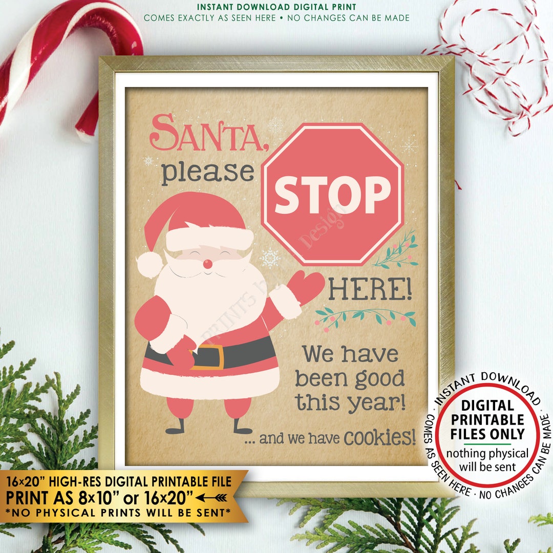 Santa Stop Here Sign, Stop Here We Have Been Good Cookies Old Paper ...