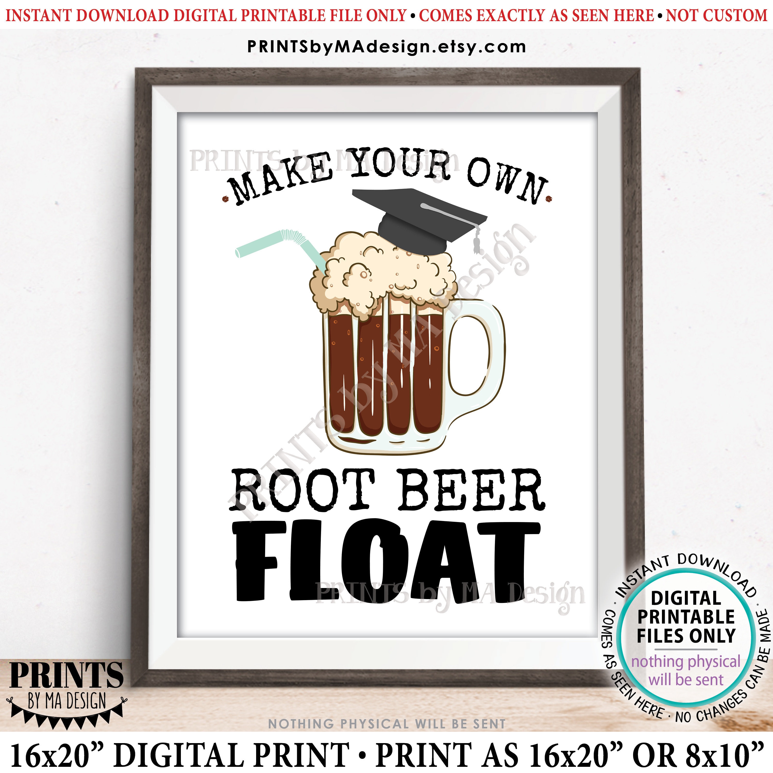 Graduation Party Root Beer Float Sign Make Your Own Float Build A Float Ice Cream Soda