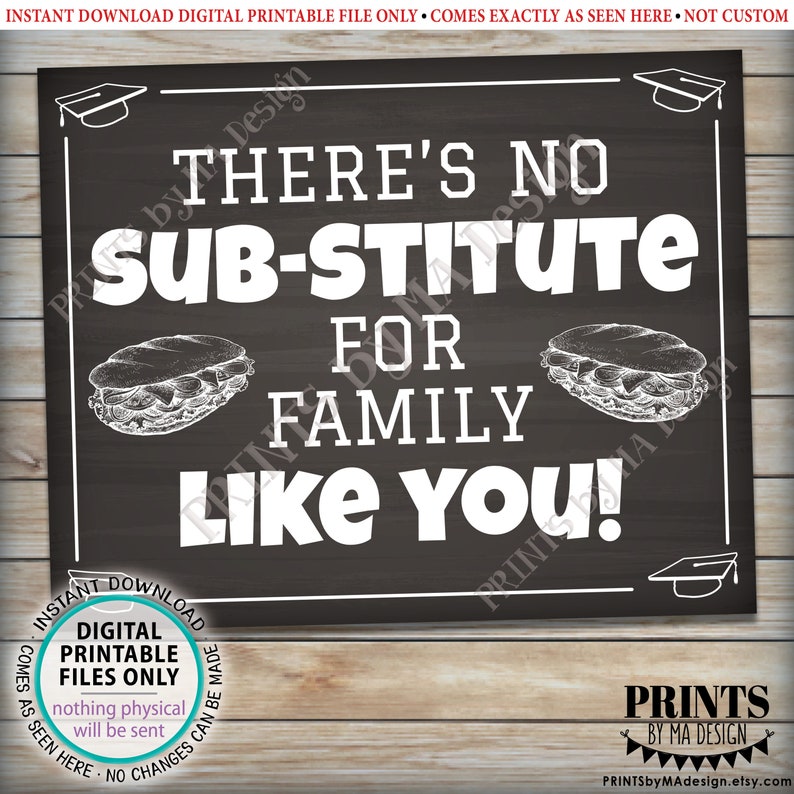 Graduation Party Sub Sandwich Sign No Substitute for Family - Etsy