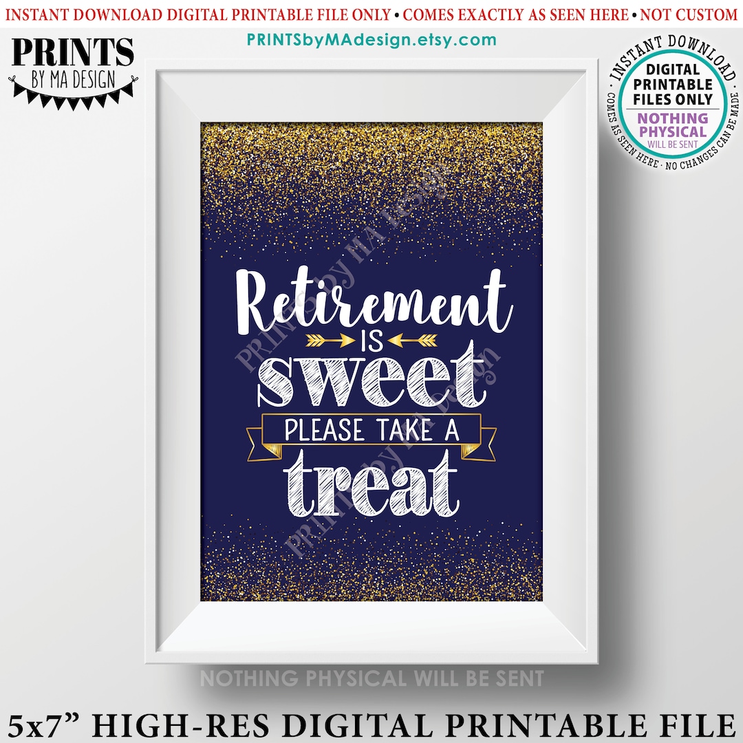 Retirement is Sweet Please Take a Treat Sign, Celebrate Retirement ...