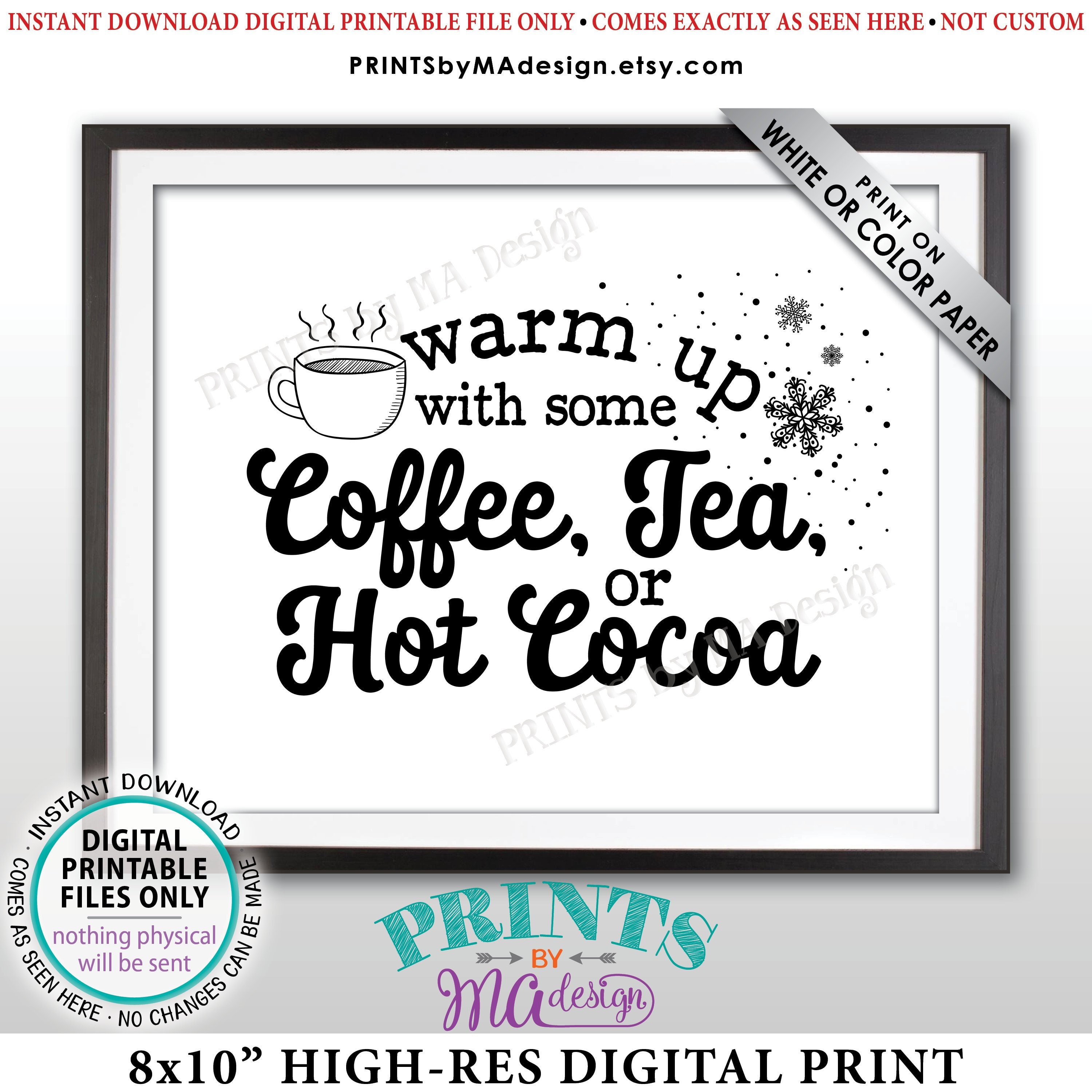 Coffee Tea or Cocoa Sign, Warm Up with some Hot Beverages, Warm Up ...