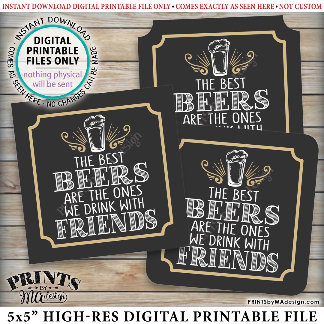 The Best Beers Are the Ones We Drink With Friends, Beer Birthday Drink ...