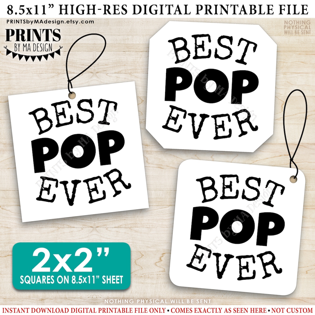 Best Pop Ever Tags, Father's Day Gift Cards, Dad, Daddy, Grandpa, Papa ...