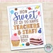 Sweet Treat Teacher Appreciation Sign, How Sweet It is to Have Teachers ...