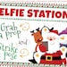 Elfie Station Christmas Selfie Station Sign Grab a Prop and - Etsy