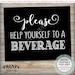Beverage Station Sign, Please Help Yourself to a Beverage, Black ...