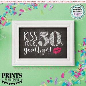 60th Birthday Sign, Kiss Your 50s Goodbye, Funny 60th Candy Bar Sign ...