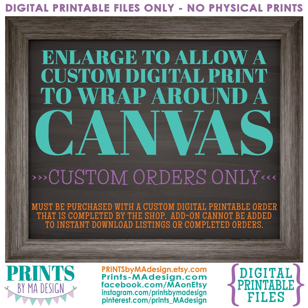 Canvas Add-on, Enlarge a Custom Order to Fit Around a Canvas Wrap [read ...
