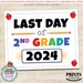 Last Day of School Sign, Last Day of 2nd Grade 2024, PRINTABLE 8x10 ...