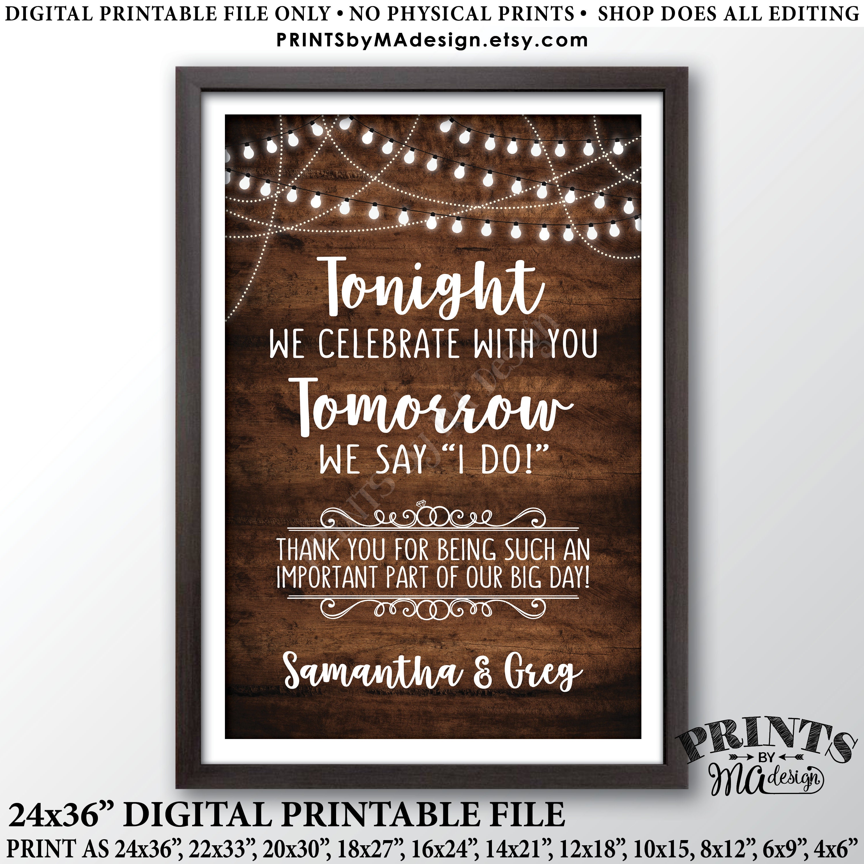 Rehearsal Dinner Sign, Tonight We Celebrate With You Tomorrow We Say I ...