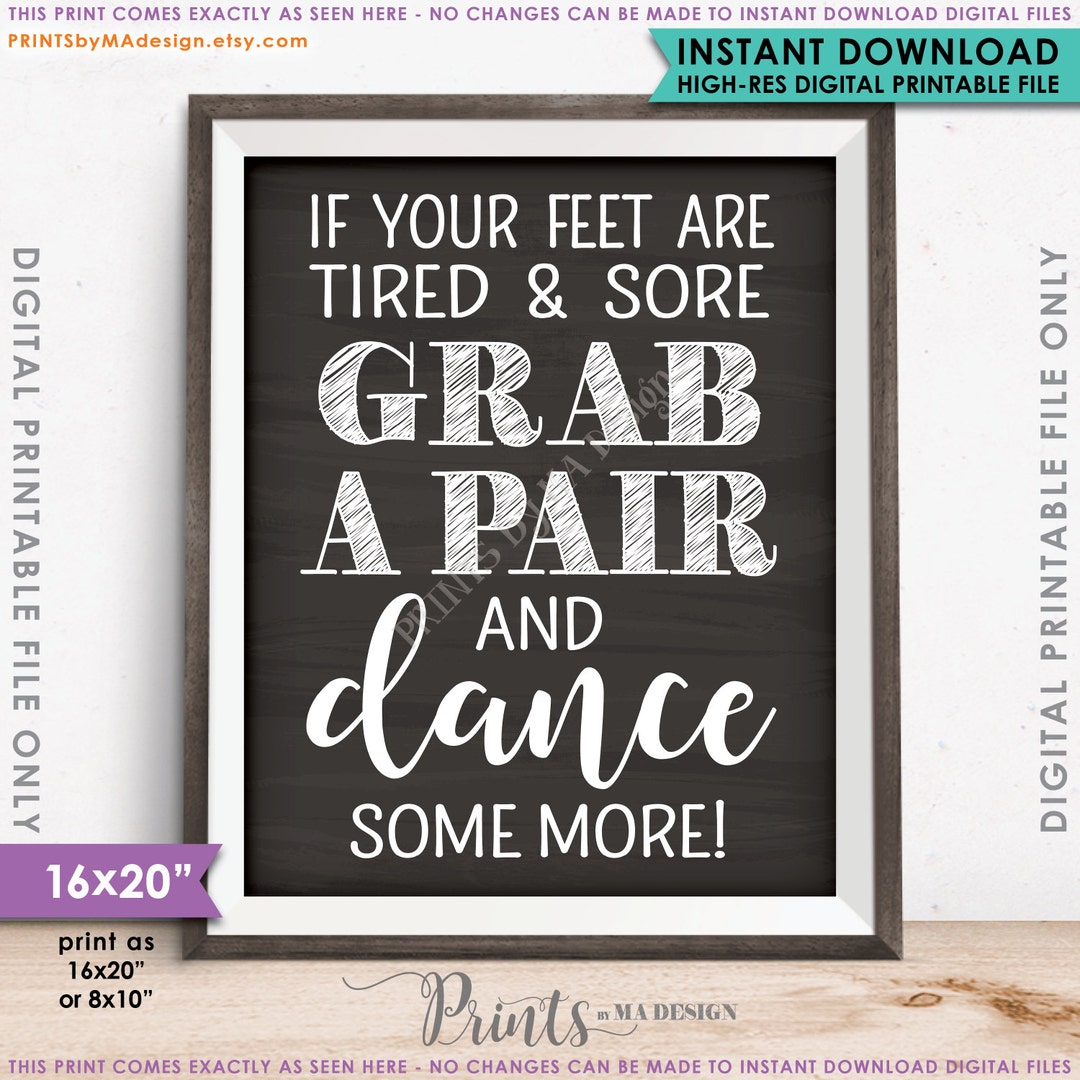 Flip Flop Sign If Your Feet Are Tired & Sore Grab a Pair and Dance Some ...