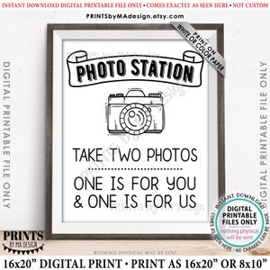 Photo Station Sign, Take Two Photos, One is for You and One is for Us ...