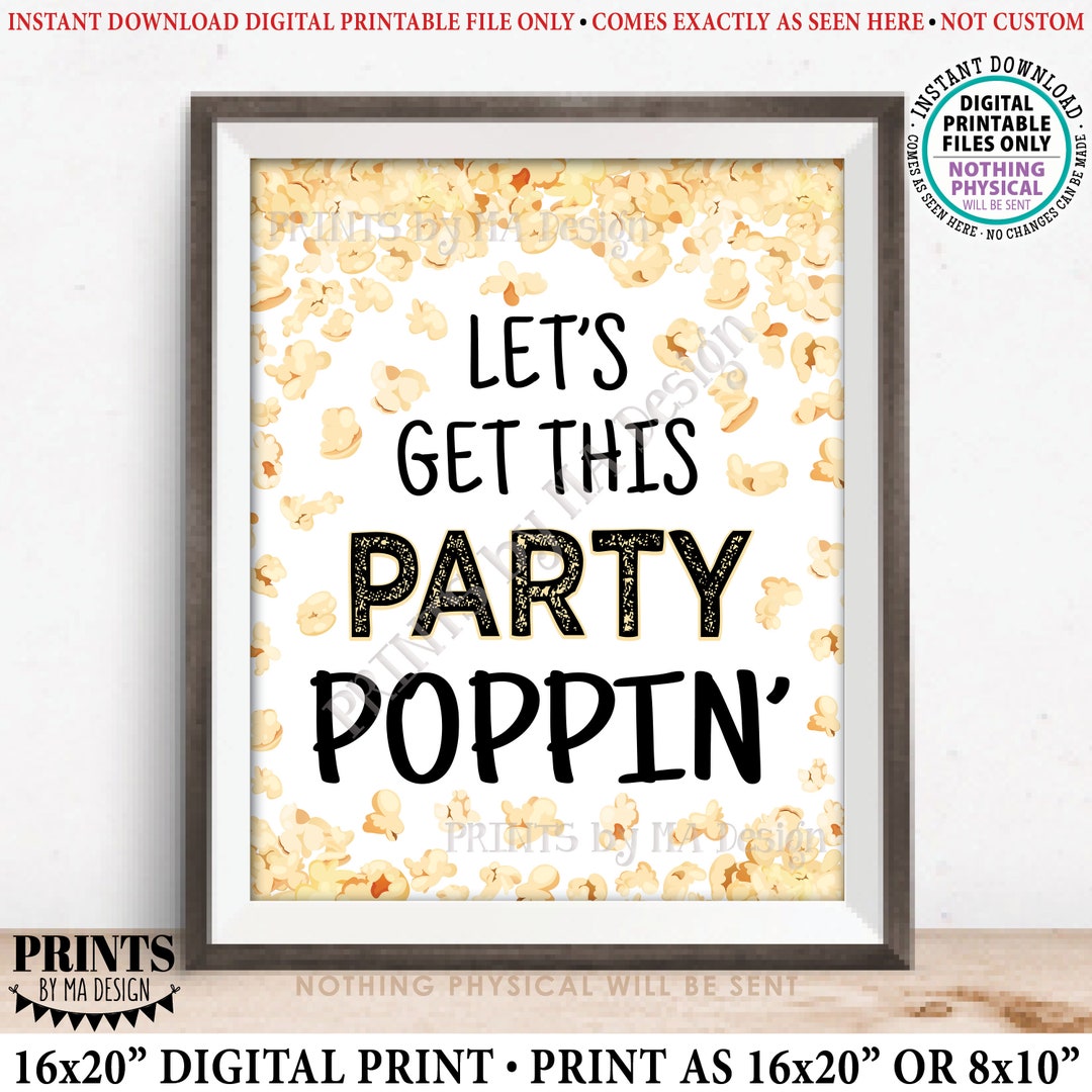 Let's Get This Party Poppin' Popcorn Sign, Engagement, Graduation ...