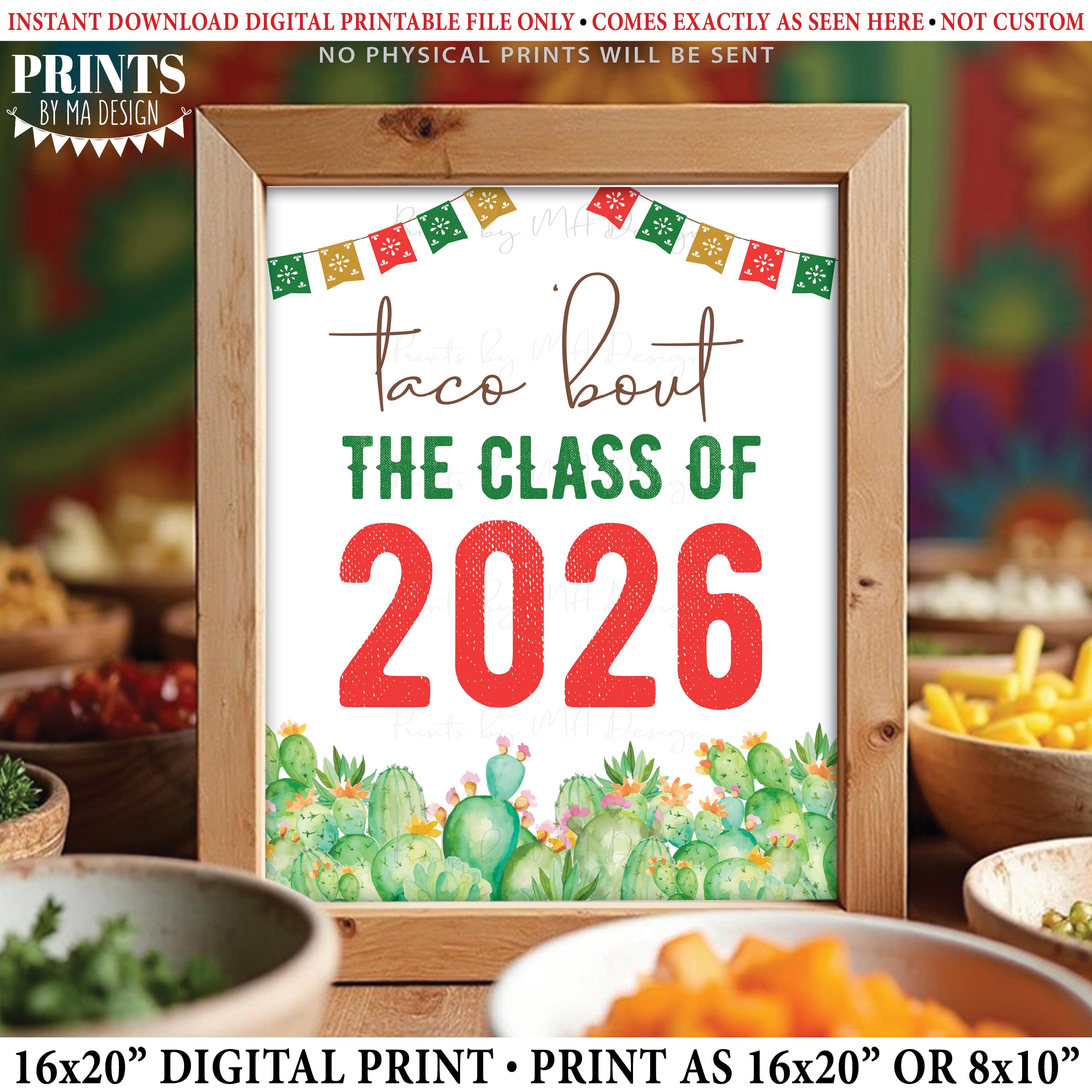 Taco Bout the Class of 2026 Graduation Party Sign, Cactus Themed ...