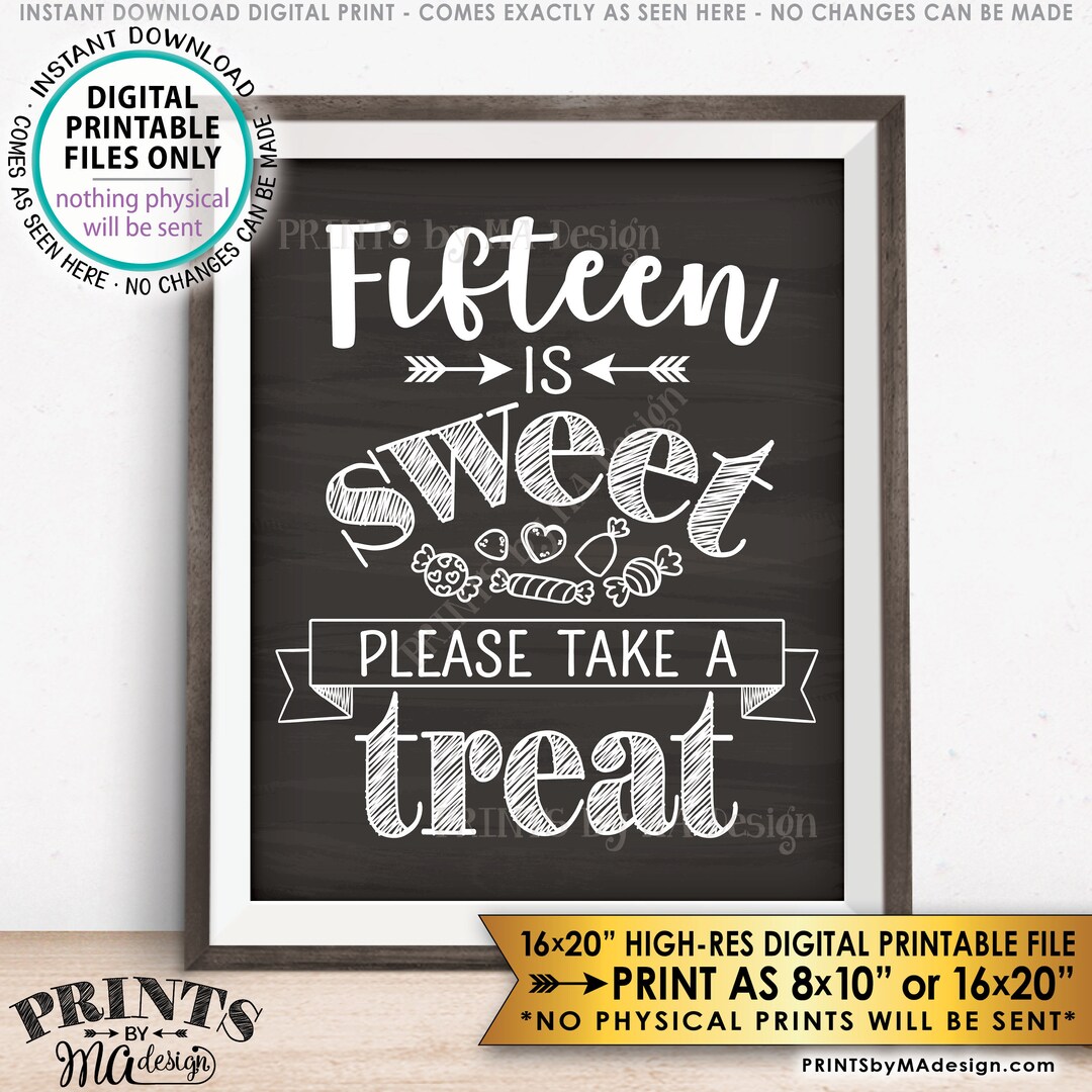 Fifteen Sign, Fifteen is Sweet Please Take a Treat, Quinceañera, 15th ...
